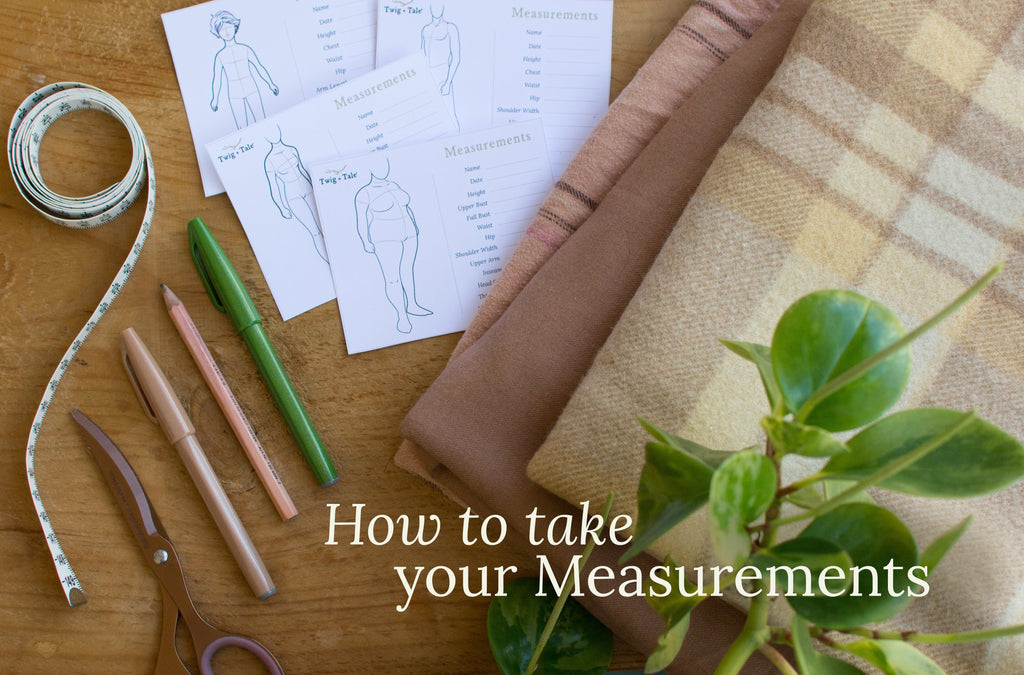 How to Take Your Measurements – Twig + Tale