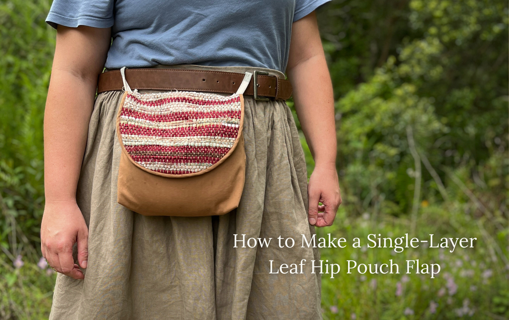 How to Make a Single-Layer Leaf Hip Pouch Flap – Twig + Tale